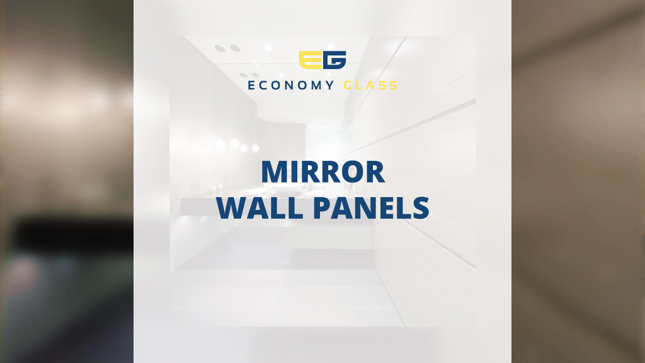 How to Use Mirrored Walls in Your Home | Economy Glass